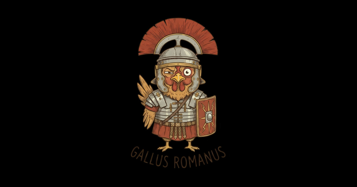 Funny Roman Rooster Legionary Chicken - Rooster - Sticker | TeePublic