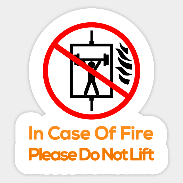 Do No Lift! - Lift - Sticker | TeePublic