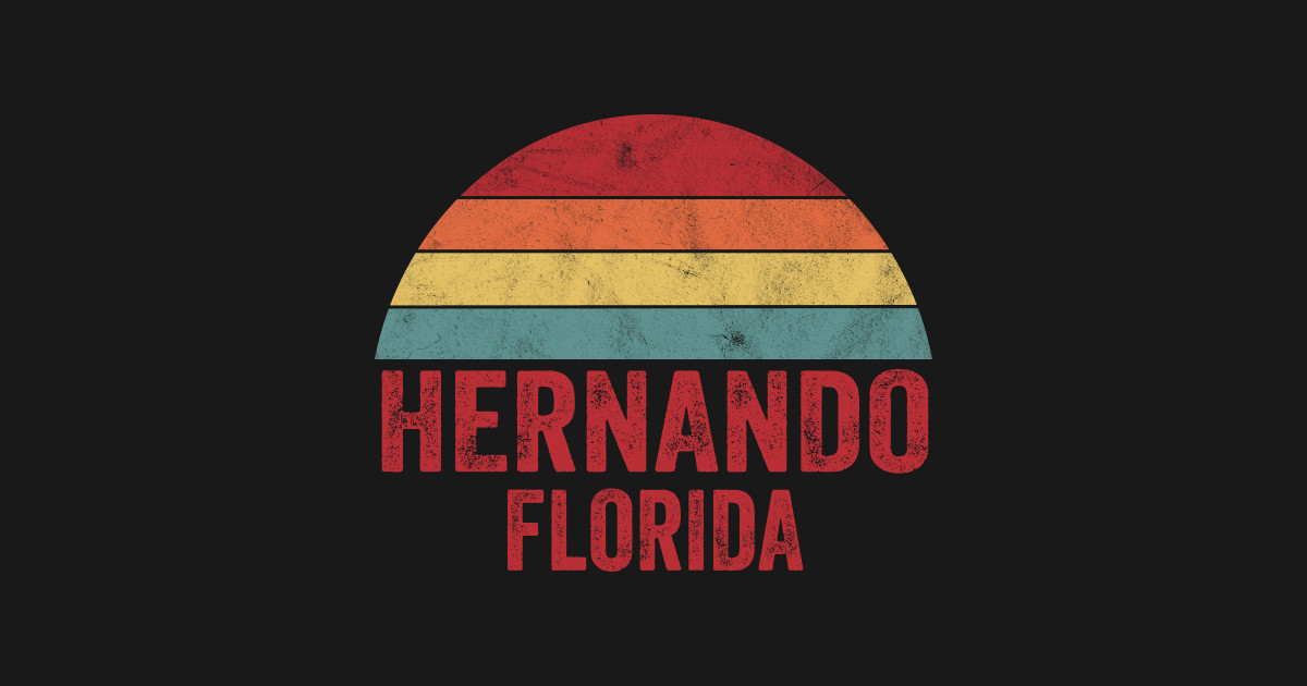 Hernando Florida - Hernando Florida - T-Shirt | TeePublic
