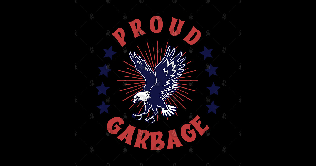 Proud-Garbage - Proud Garbage - Sticker | TeePublic