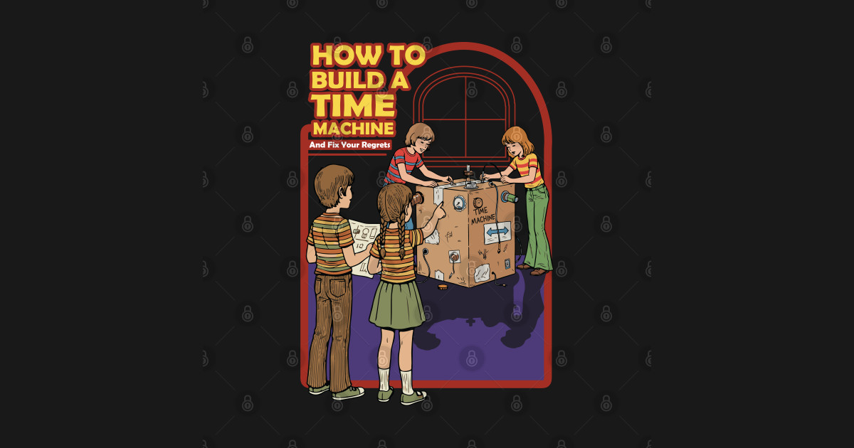 How to Build a Time Machine - Funnytee - T-Shirt | TeePublic