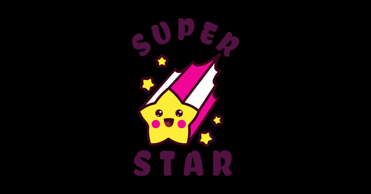 Super Star! - Star - Sticker | TeePublic