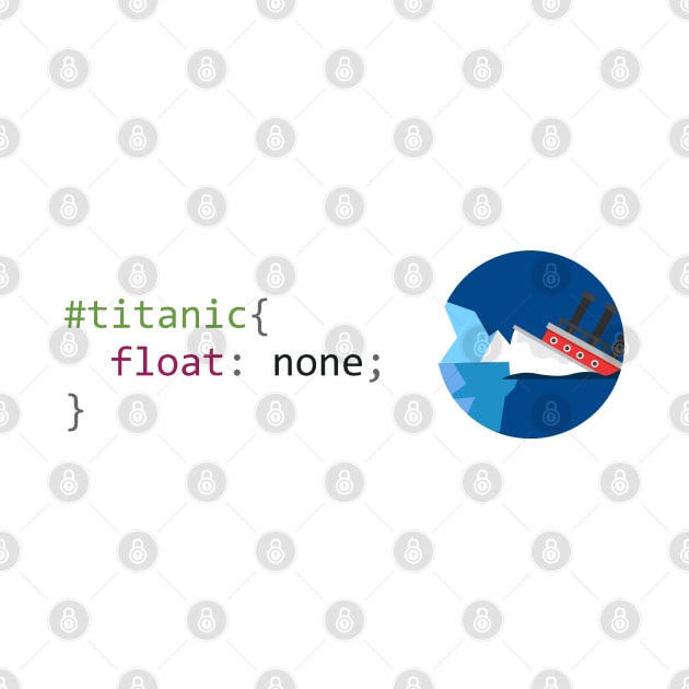 CSS #titanic float none - Funny Programming Jokes - Programming - T ... CSS #titanic float none - Funny Programming Jokes - Programming - T ...