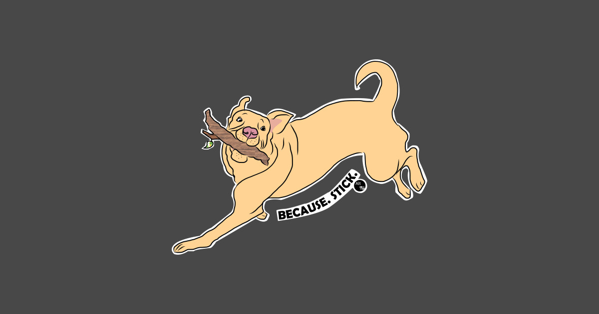 Stick makes Labrador Retriever Happy - Labrador Retriever - T-Shirt ...