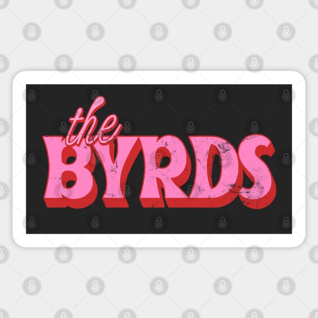 The Byrds // Retro Fan Design - The Byrds - Sticker | TeePublic