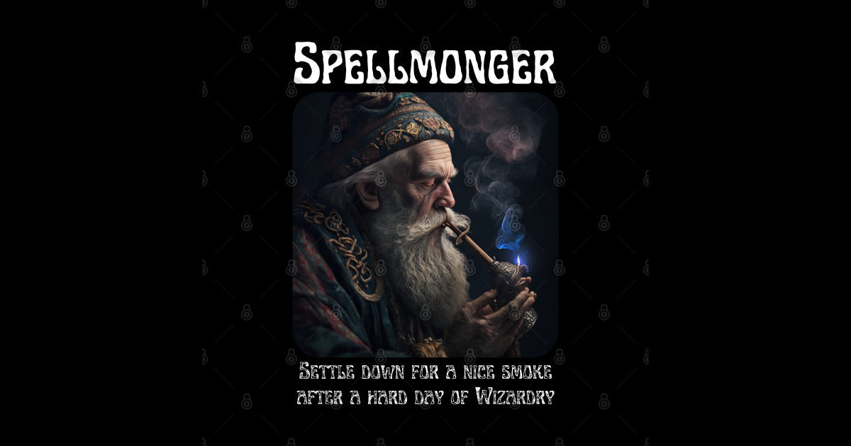 Spellmonger - after a nice day of wizardry - Spellmonger Relaxing ...