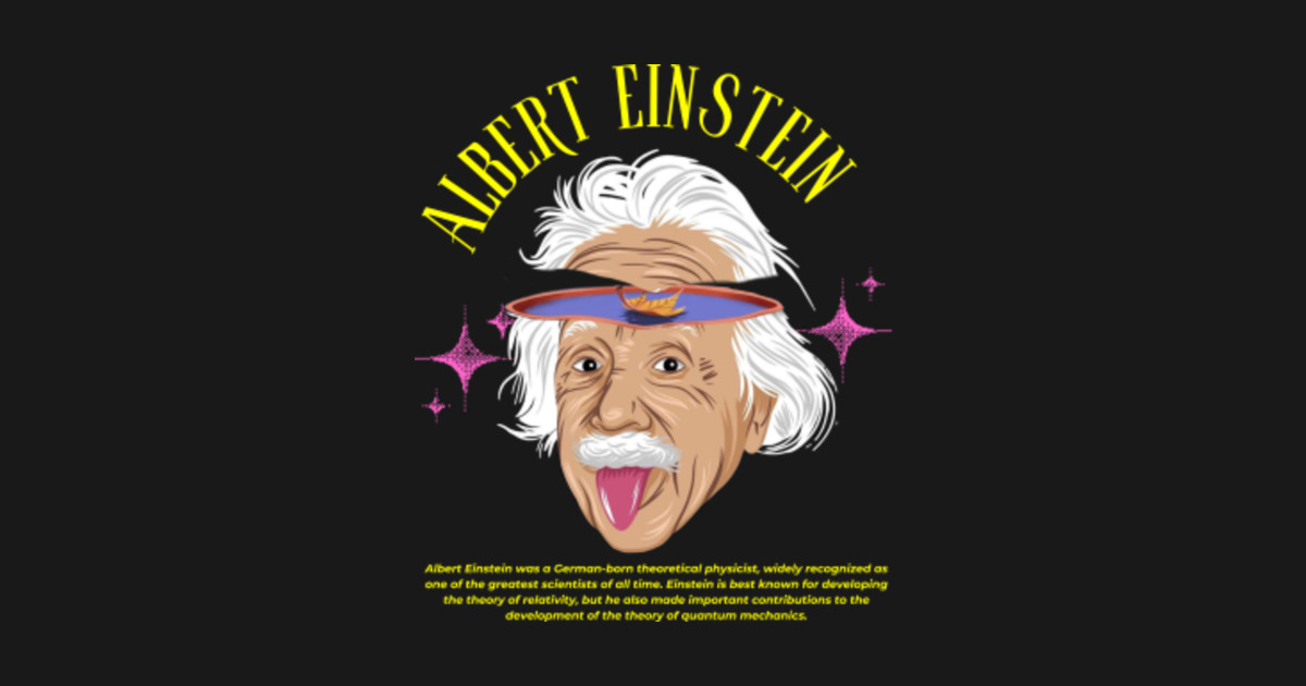 Albert Einstein - Albert Einstein - T-Shirt | TeePublic