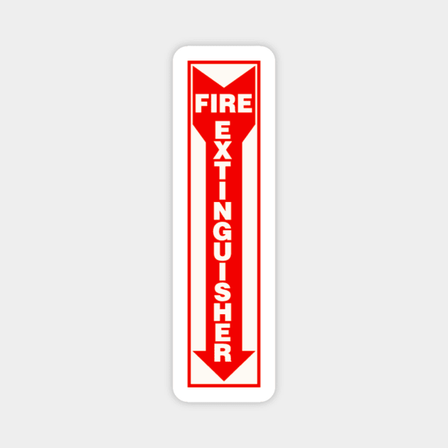 Fire Extinguisher Sign - Fire Extinguisher - Magnet | TeePublic