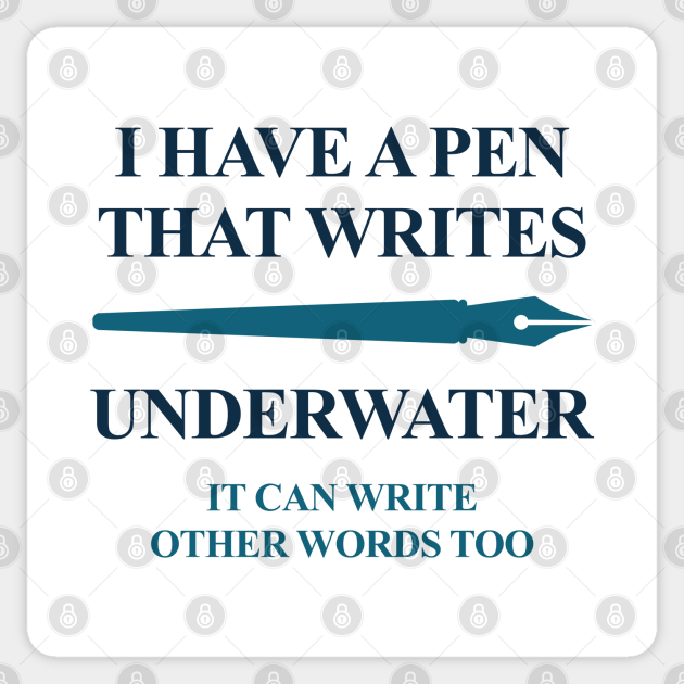 Pen Underwater - Pen - Sticker | TeePublic