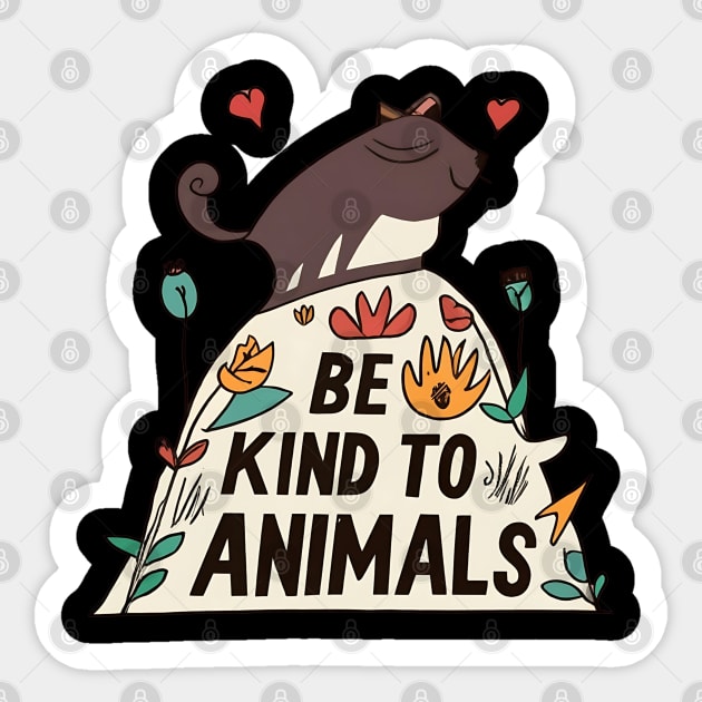 Be kind to animals - Be Kind To Animals - Sticker | TeePublic