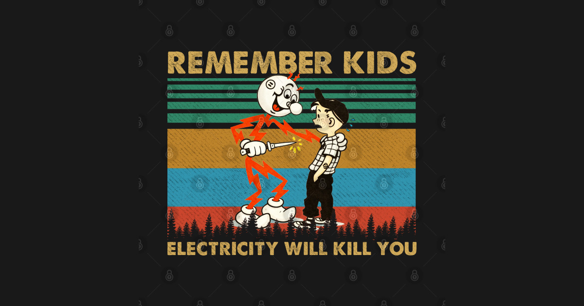 Electricity Will Kill You Funny Safety Warning Sunset Retro Meme ...