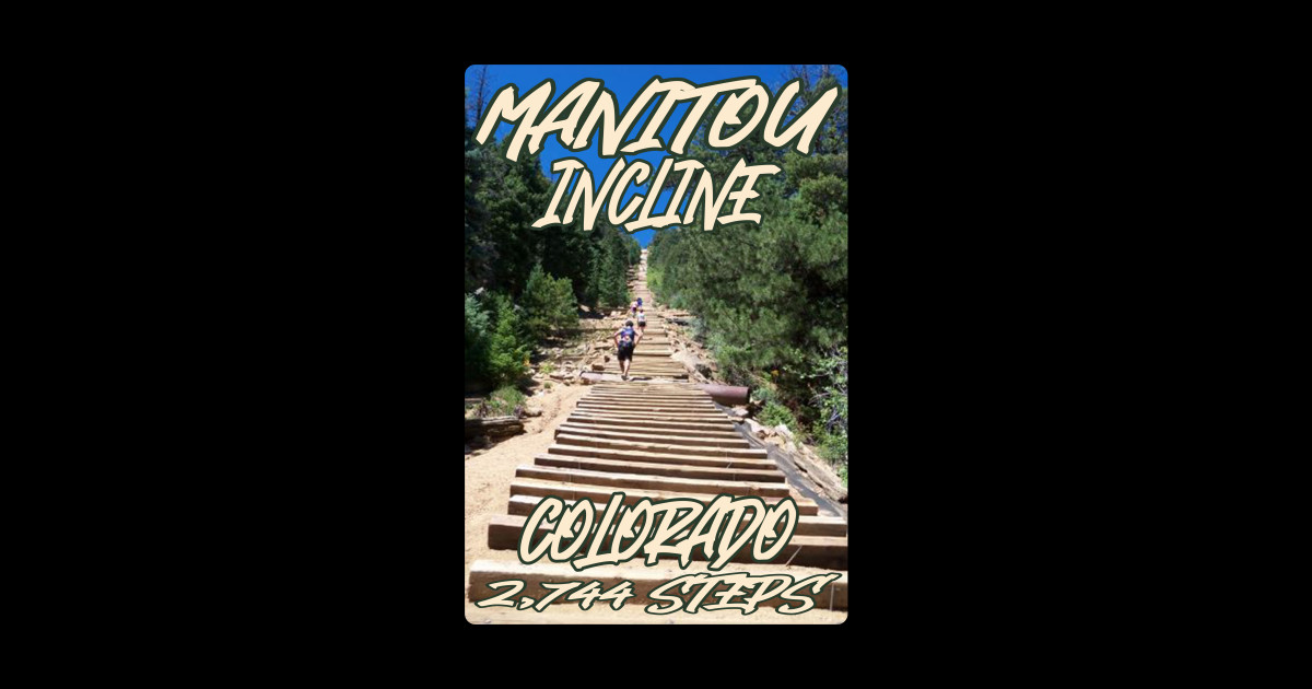 MANITOU INCLINE - Colorado - Sticker | TeePublic