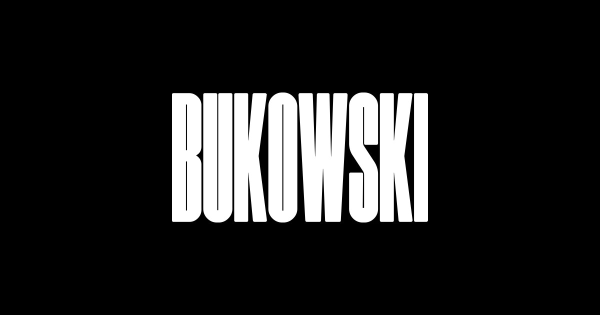 charles bukowski logo gift - Bukowski - Sticker | TeePublic