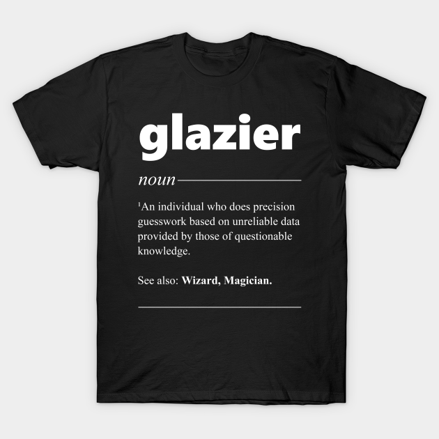 Glazier Definition Funny Gift for Glazier - Glazier Definition - T ...