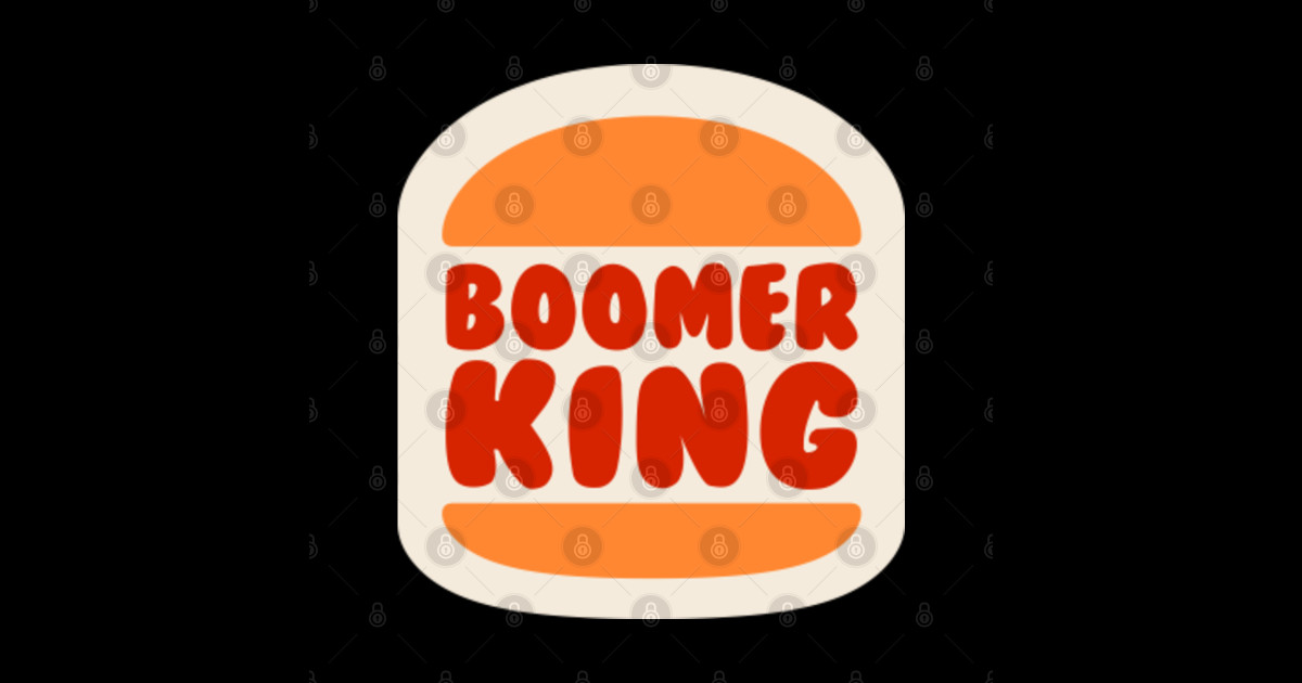 BOOMER king - Boomer - Sticker | TeePublic