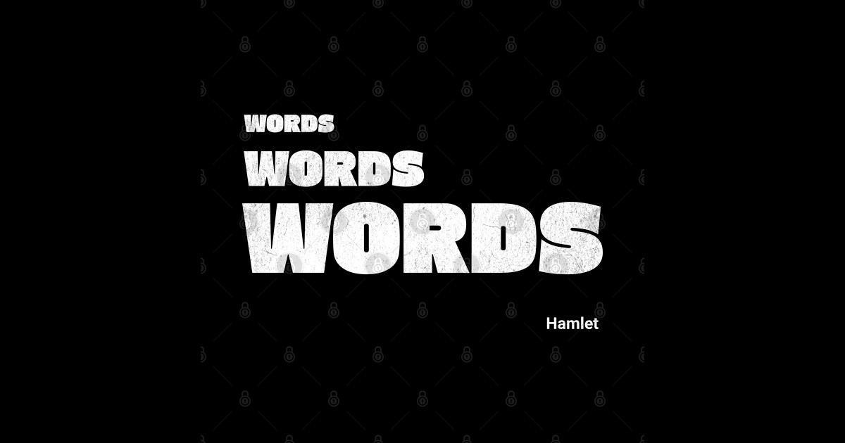 Words words words Hamlet - Shakespeare - Sticker | TeePublic