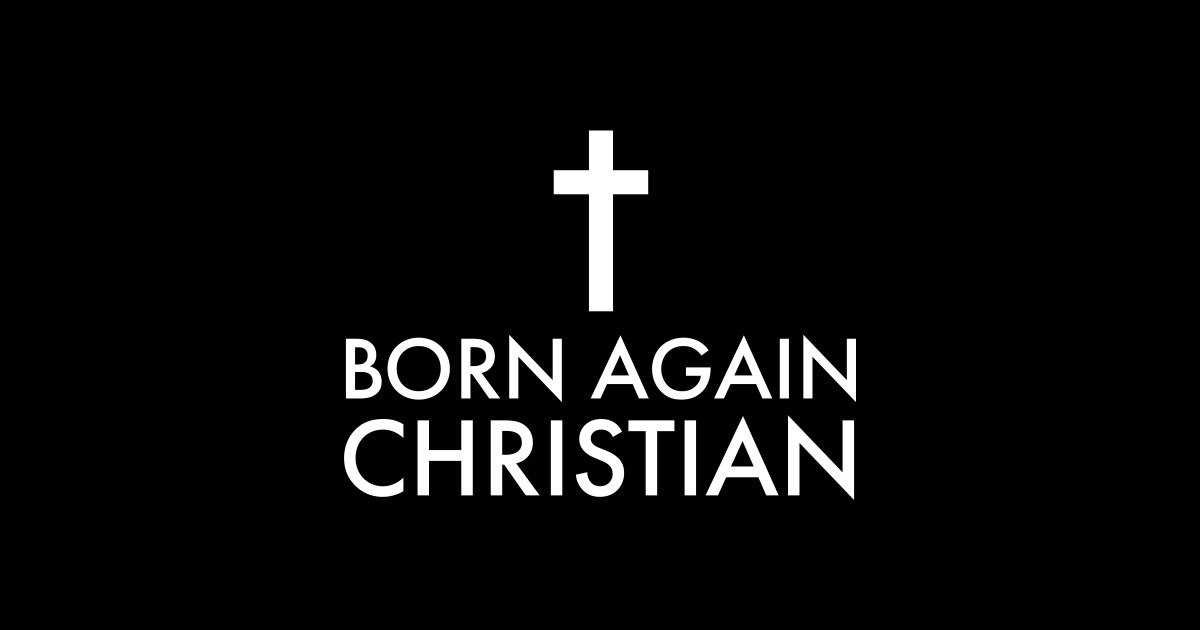Born again Christian - Born Again Christian - Sticker | TeePublic