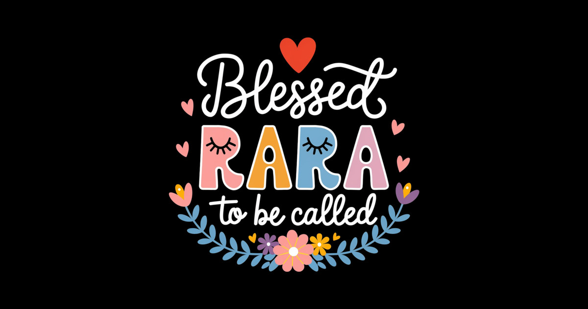 Blessed to be called Rara Colorful - Rara - Sticker | TeePublic