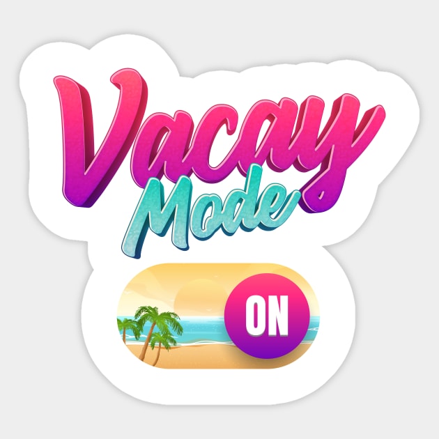 Summer Vacation Design - Summer Vacation - Sticker | TeePublic