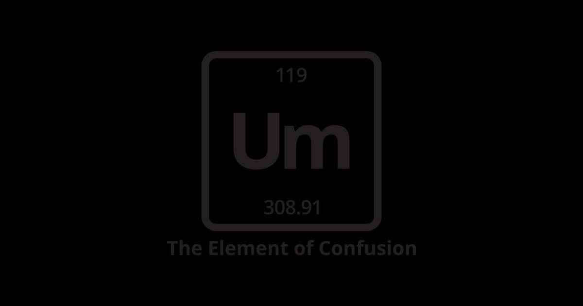 Um The Element of Confusion - Um The Element Of Confusion - Magnet ...