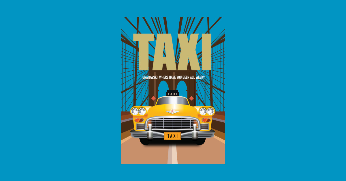 Taxi TV Series Poster - Taxi Tv Series - T-Shirt | TeePublic