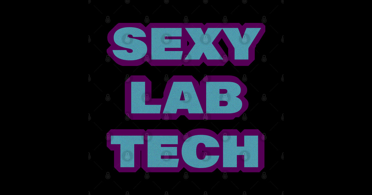 Sexy Lab Tech - Lab Technician - Sticker | TeePublic