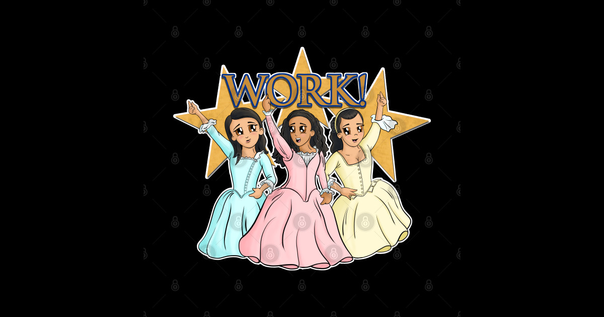 WORK! - Hamilton - Sticker | TeePublic