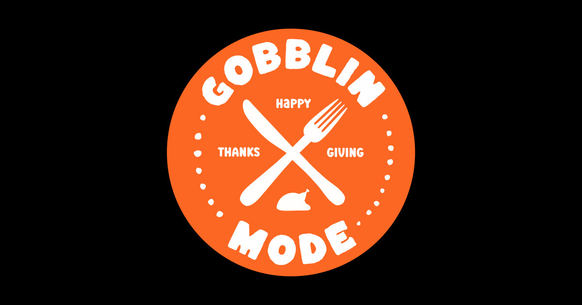 Funny Thanksgiving - Gobblin Mode with knife and fork - Funny ...