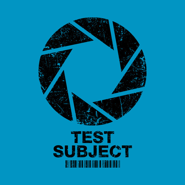 Aperture Science Test Subject - black - Test Subject - T-Shirt | TeePublic