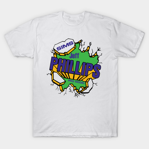 Sims Jeff Phillips Skateboard - Skateboards - T-Shirt | TeePublic