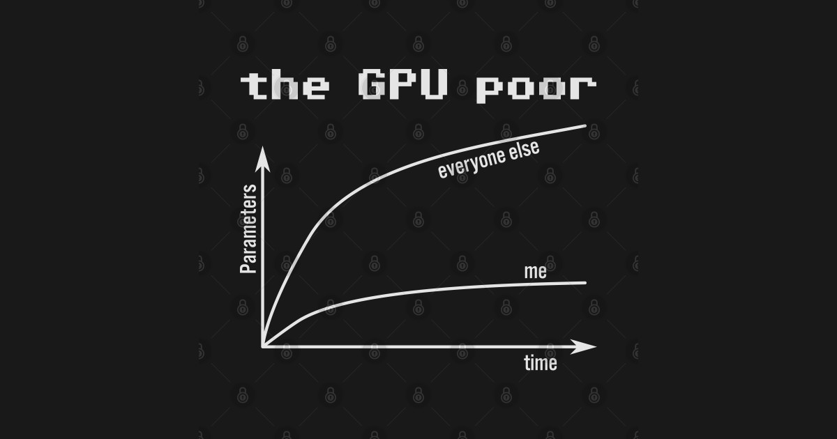 the GPU poor (dark) - Gpu - T-Shirt | TeePublic