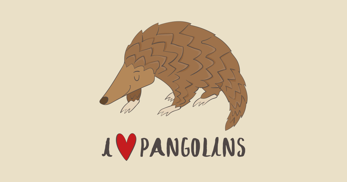 I Love Pangolins - Pangolin - Magnet | TeePublic