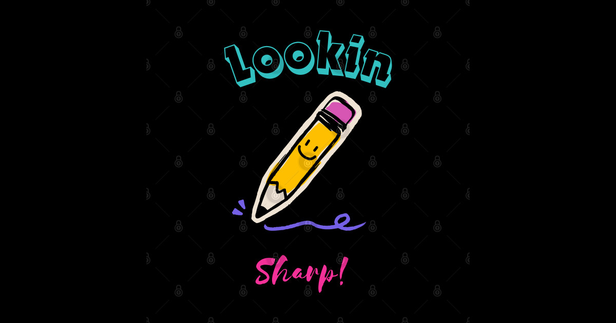 Looking Sharp! - Education Design - Joke - Sticker | TeePublic