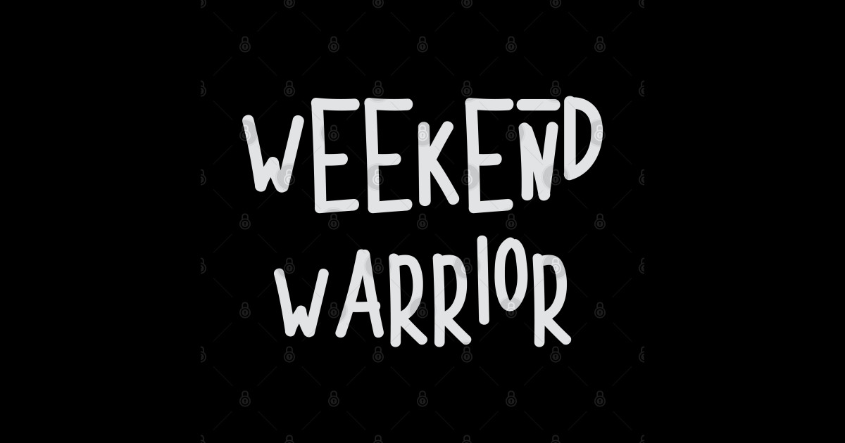 Weekend Warrior - white - Weekend Warrior - Pin | TeePublic