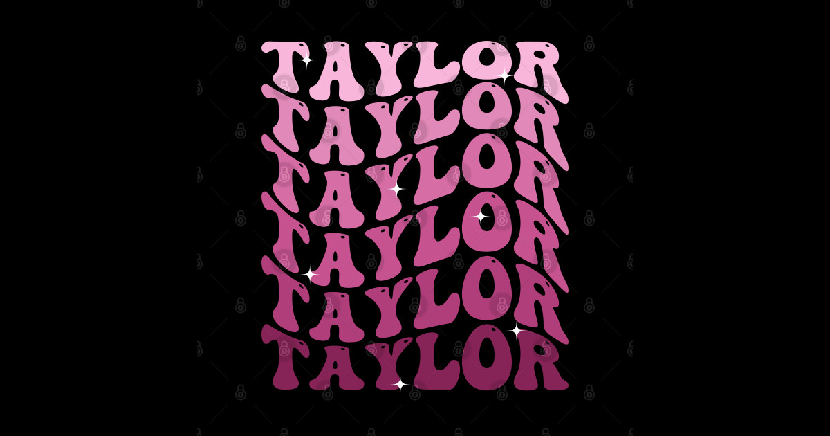 TAYLOR First Name Girl Retro Groovy Birthday - Taylor First Name ...