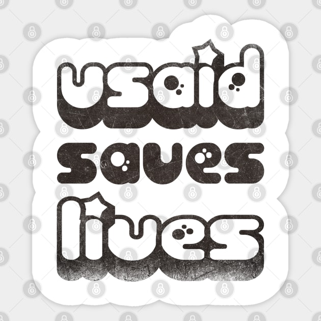 Usaid Saves Lives- Usaid Saves Lives - Sticker | TeePublic