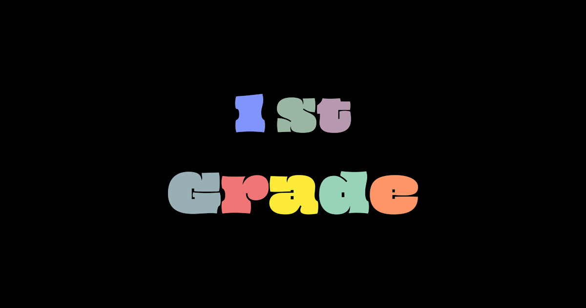 1st Grade Pride - Firstgrade - Sticker | TeePublic
