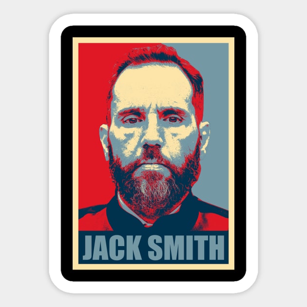 Jack Smith Hope Funny Jack Smith Political - Jack Smith - Sticker ...