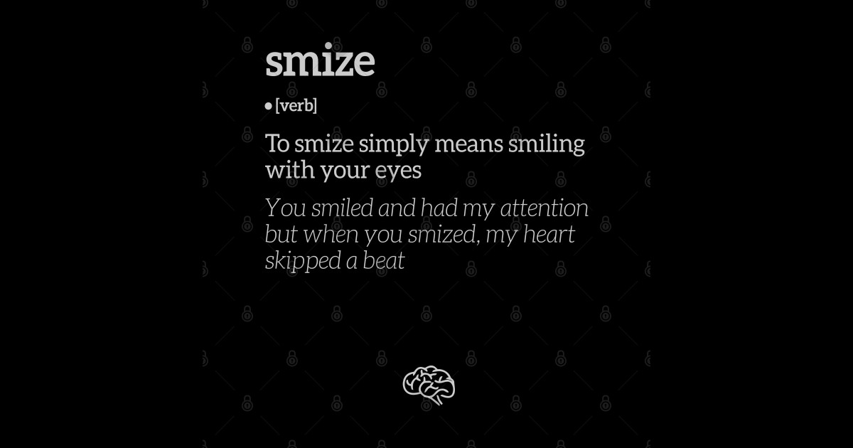 Smize Smiling With Your Eyes Definition (White Text) - Definition ...