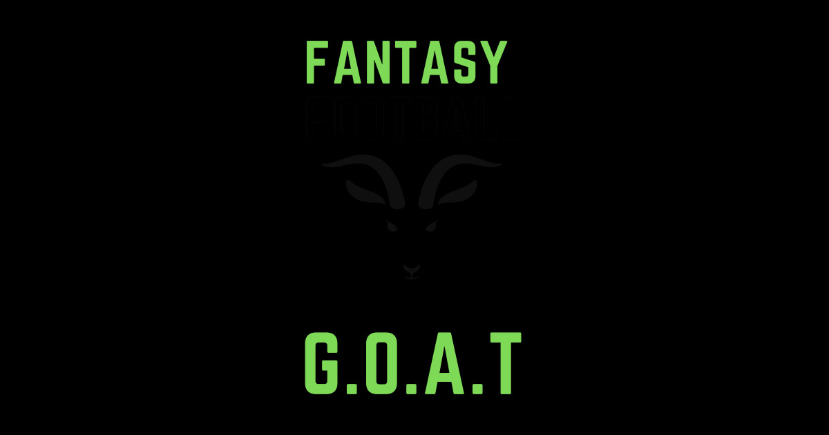 FANTASY FOOTBALL GOAT - Fantasy Football Legend - Sticker | TeePublic