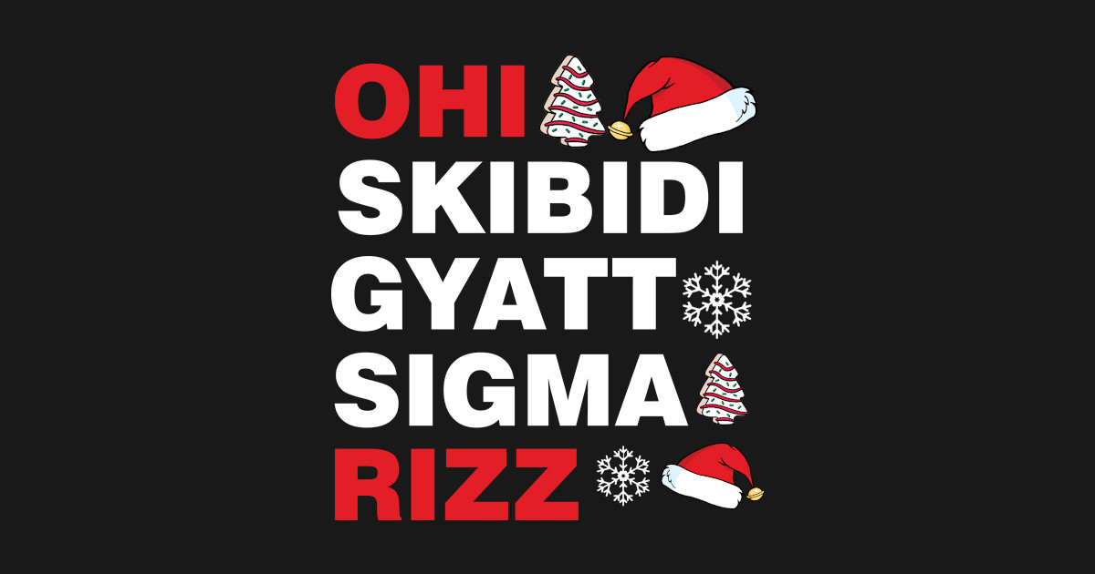 Ohio Skibidi Gyatt Sigma Rizz Gen Alpha Xmas Christmas Party - Funny ...