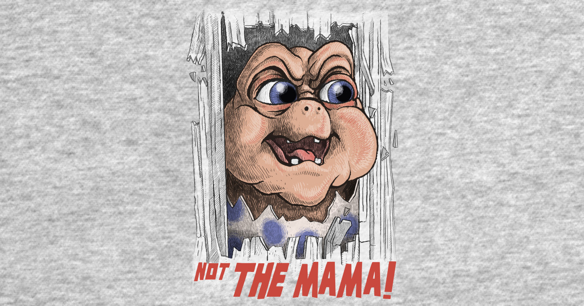 Not the Mama! - Dinosaurs - T-Shirt | TeePublic