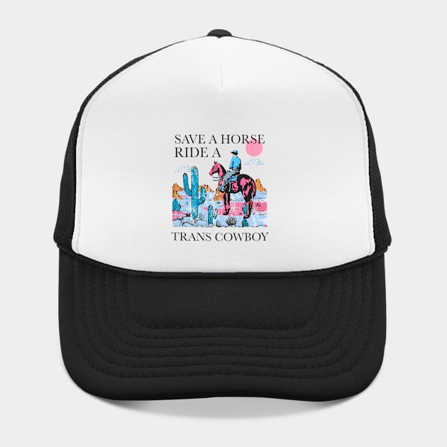Save a horse ride a trans cowboy lgbtq pride - Lgbtq - Hat | TeePublic