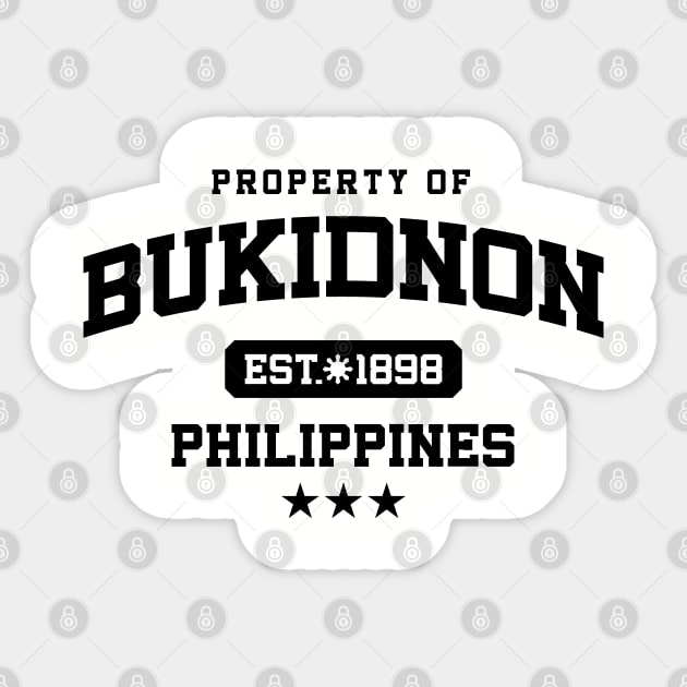 Bukidnon - Property of the Philippines Shirt - Pinoy - Sticker | TeePublic
