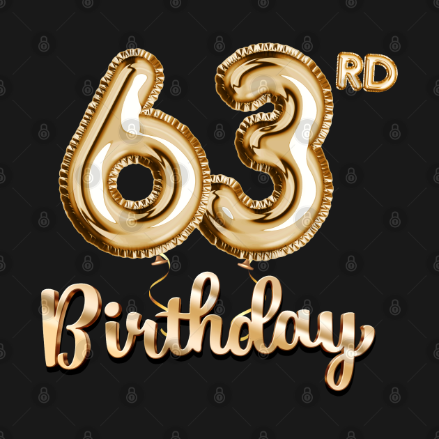 63rd Birthday Gifts - Party Balloons Gold - 63rd Birthday Gift ...