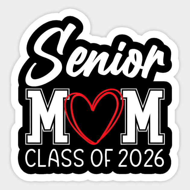 Proud Mom Of A Class Of 2026 Graduate, Senior Mom 2026 - Senior Mom ...