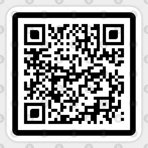 Never Gonna Give You Up - QR Code - Never Gonna Give You Up - Sticker ...