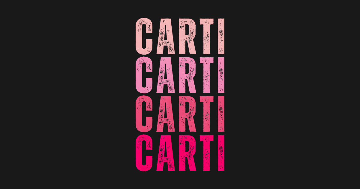 Carti I Love Carti - Custom Name Apparel - T-Shirt | TeePublic
