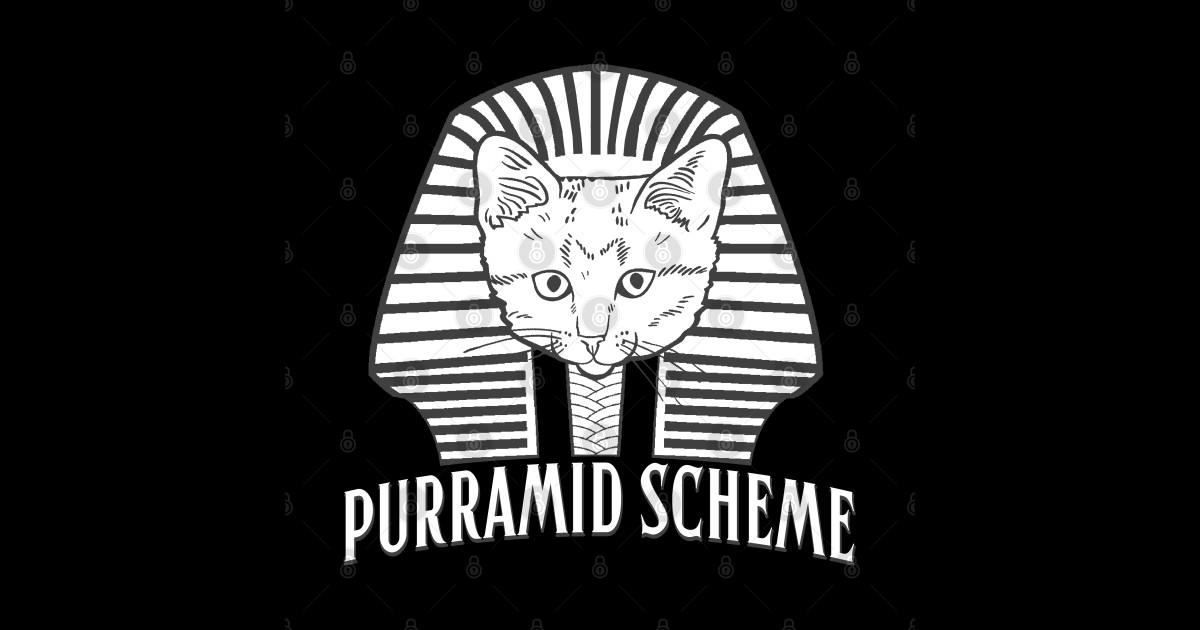 Purramid Scheme - Cat - Sticker | TeePublic
