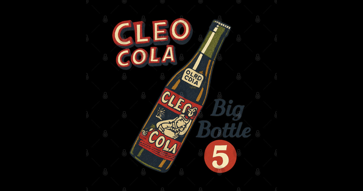Cleo Cola – Vintage Big Bottle 5¢ Advertisement - Vintage Cola ...